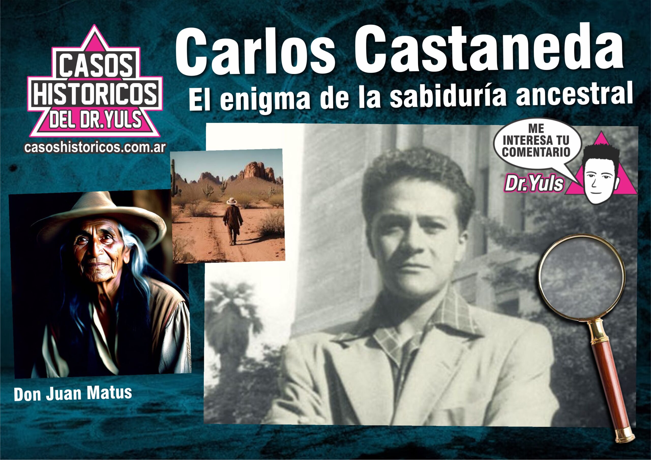 Carlos Castaneda y el enigma de la sabiduría ancestral